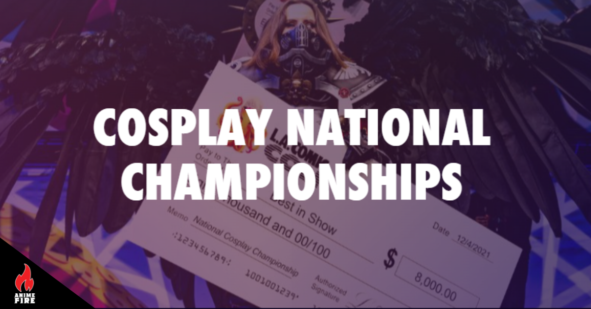 Grand Prize Winner of the LA Comic Con Cosplay Contest - Anime Fire