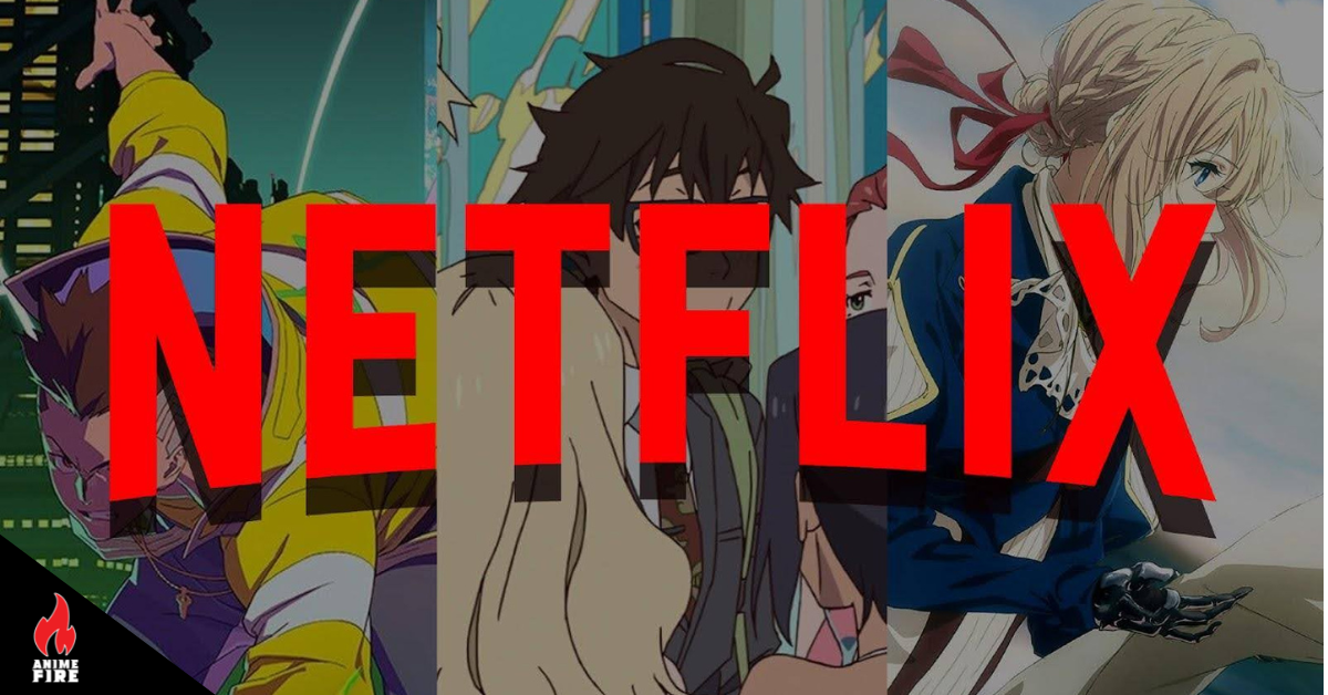 5 of the Best Anime on Netflix - Anime Fire