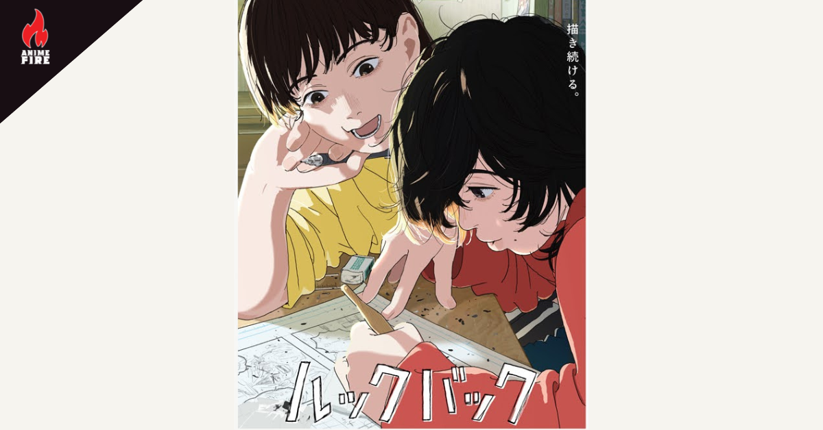 "Look Back" Review: An Emotionally Beautiful Story - Anime Fire